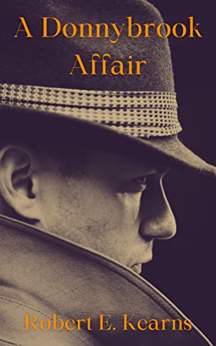 A Donnybrook Affair by Robert E. Kearns | Goodreads