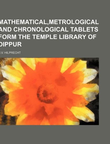 Mathematical, Metrological and Chronological Tablets Form the Temple ...