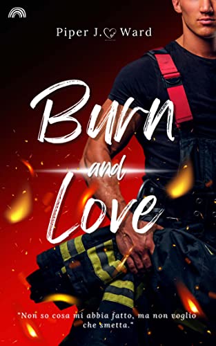 Burn and love (Collana Darklove) (PubMe Romance) by Piper J. Ward ...