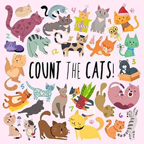 Count the Cats! (Counting Books for Kids Book 10) by Webber Books ...