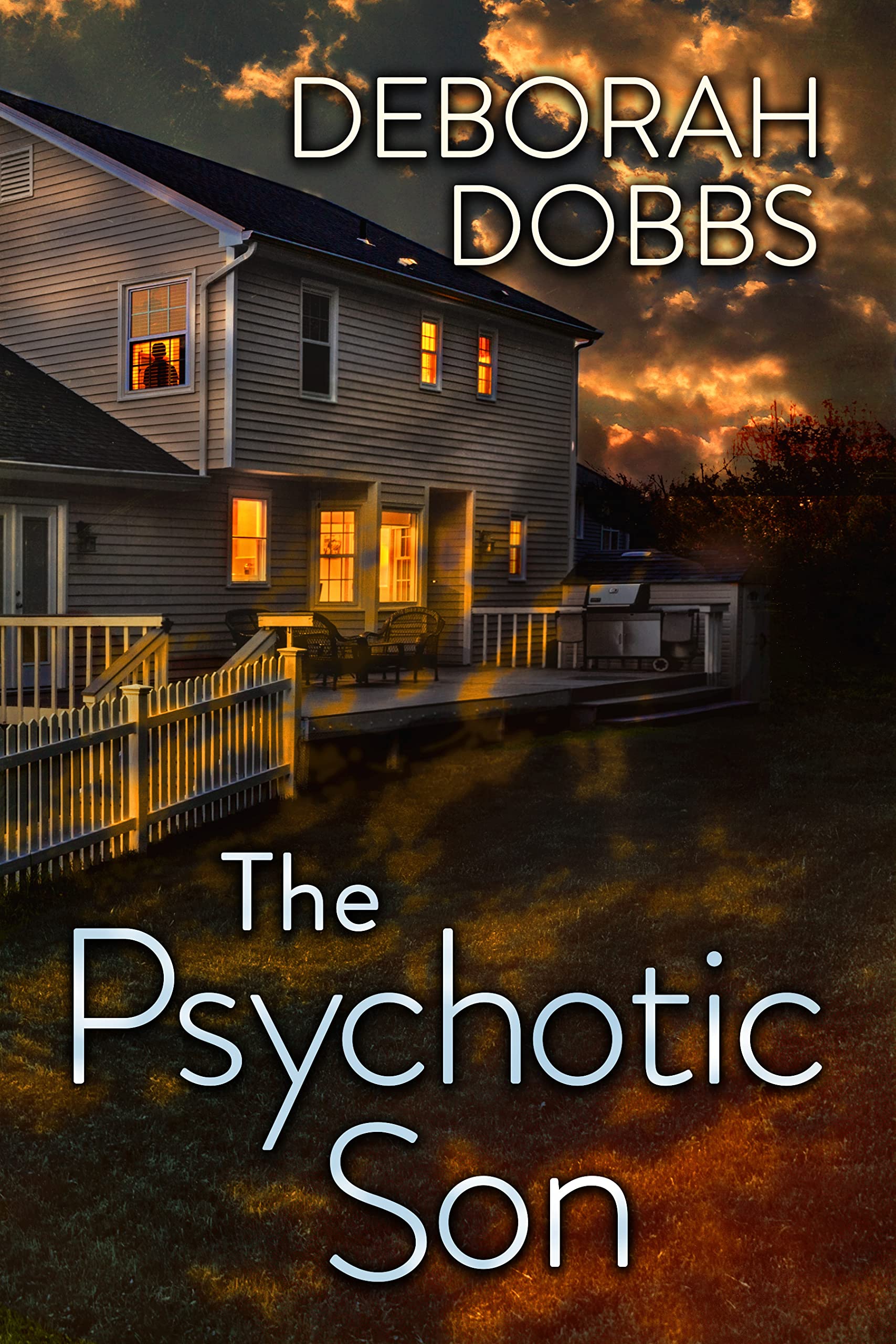The Psychotic Son by Deborah Dobbs | Goodreads