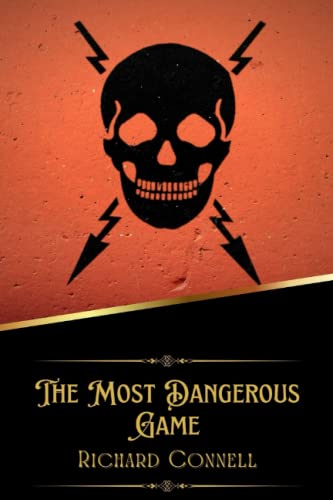 The Most Dangerous Game (Annotated) by Richard Connell | Goodreads