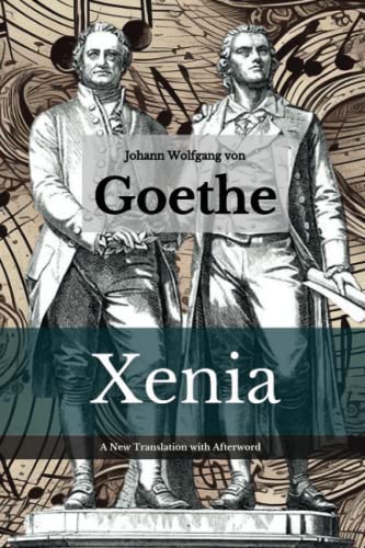 Xenia by Johann Wolfgang von Goethe | Goodreads