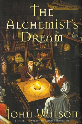 The Alchemist's Dream (Northwest Passage) by John Wilson | Goodreads