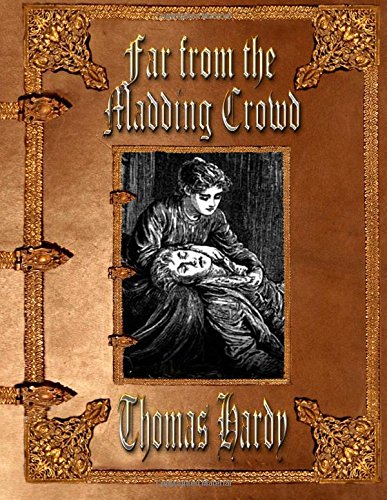 Far from the Madding Crowd: Unabridged Edition by Thomas Hardy | Goodreads