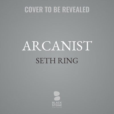 Arcanist (The Tower Series) by Seth Ring | Goodreads