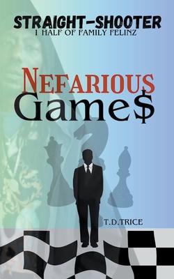 Nefarious Games by Torre Trice | Goodreads