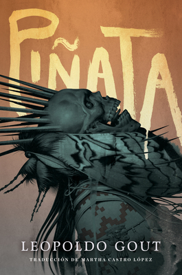 Piñata (Spanish Edition) by Leopoldo Gout | Goodreads