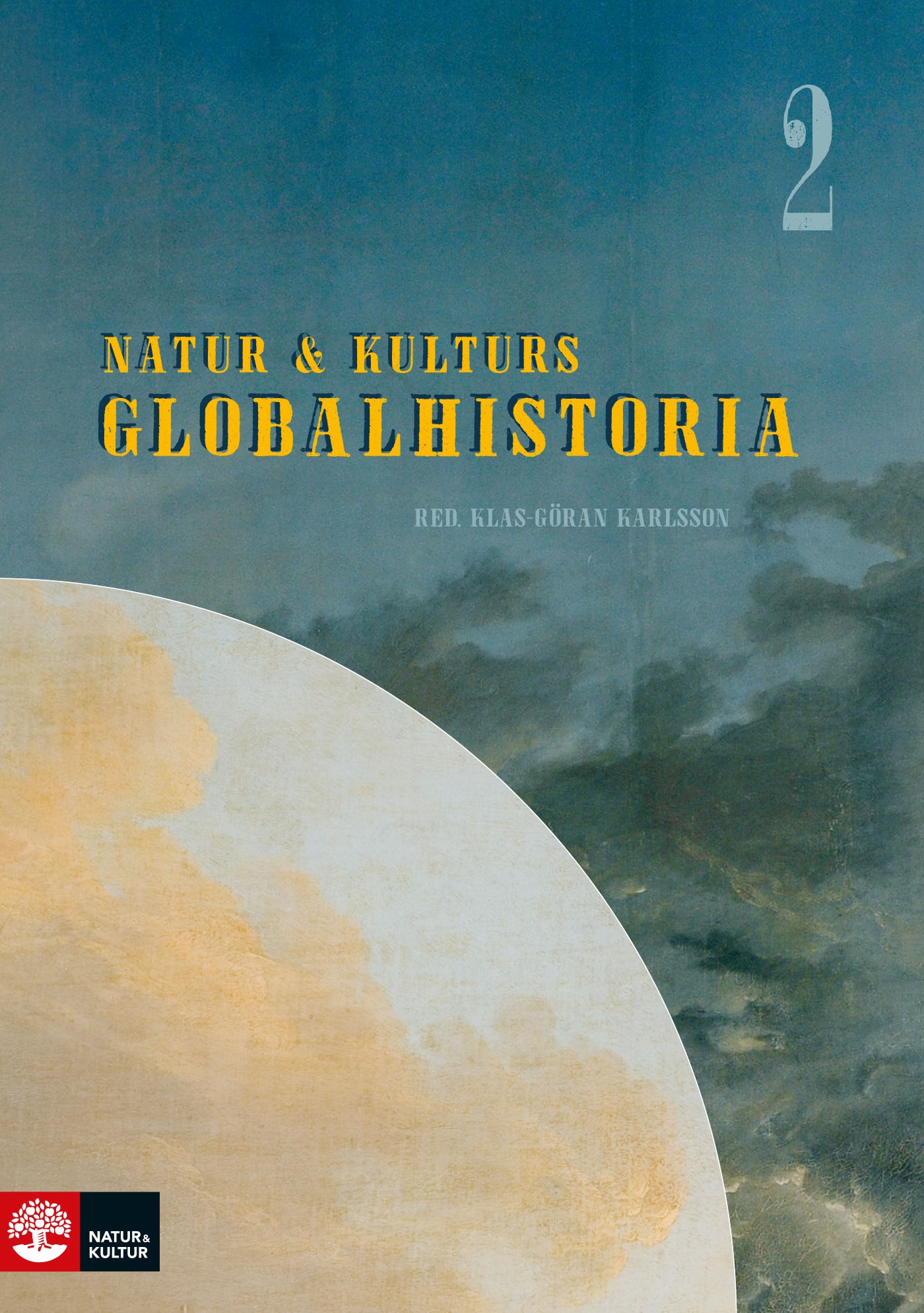 Natur & Kulturs globalhistoria 2 by Klas-Göran Karlsson | Goodreads