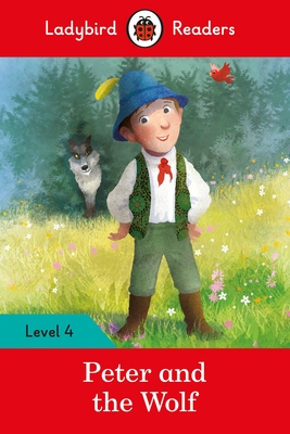 Peter and the Wolf: Level 4 (ELT Graded Reader) by Ladybird Books ...