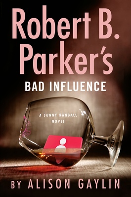 Bad Influence (Sunny Randall #11) by Alison Gaylin | Goodreads