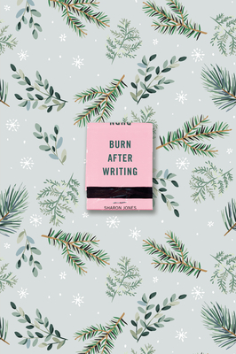 Burn After Writing (Winter Leaves) by Sharon Jones | Goodreads