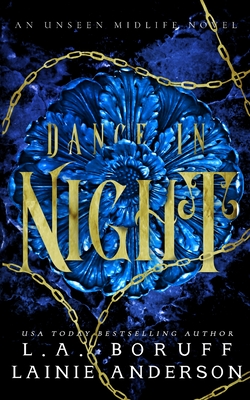 Dance In Night (An Unseen Midlife) by Lainie Anderson | Goodreads