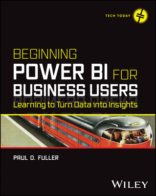 Beginning Power BI for Business Users: Learning to Turn Data into ...