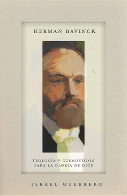 Herman Bavinck / SPA Herman Bavinck by José Guerrero | Goodreads