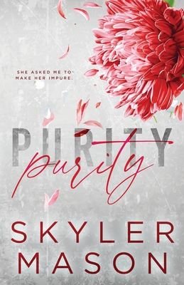 Purity: Special Edition by Mason Skyler | Goodreads