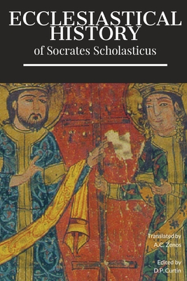 Ecclesiastical History by Socrates of Constantinople | Goodreads