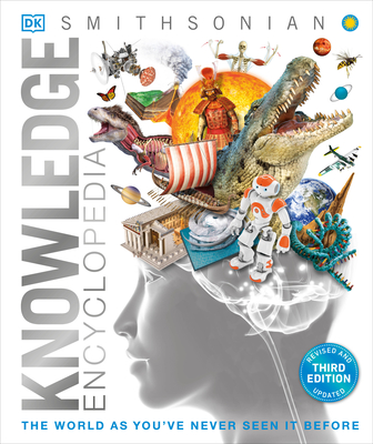 Knowledge Encyclopedia: The World as You've Never Seen it Before by D.K ...