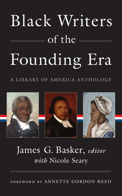 Black Writers of the Founding Era (LOA #366): A Library of America ...