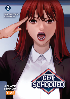 Get Schooled Vol 2 (GET SCHOOLED GN) by Yongtaek Chae | Goodreads