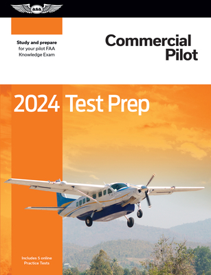 2024 Commercial Pilot Test Prep: Study and prepare for your pilot FAA ...