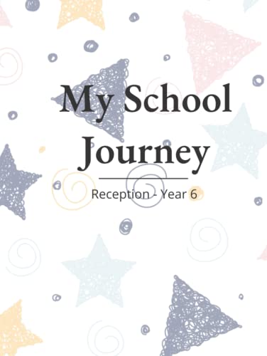 My School Journey: Reception - Year 6 by Jade Adams | Goodreads