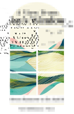 A View From Joy’s Window: Seven Reasons to Be Joyful by Neil Gilliland ...