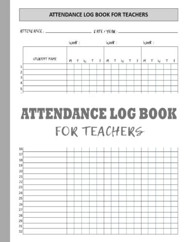 Attendance Log Book for teachers: Simple Attendance Log with Space for ...