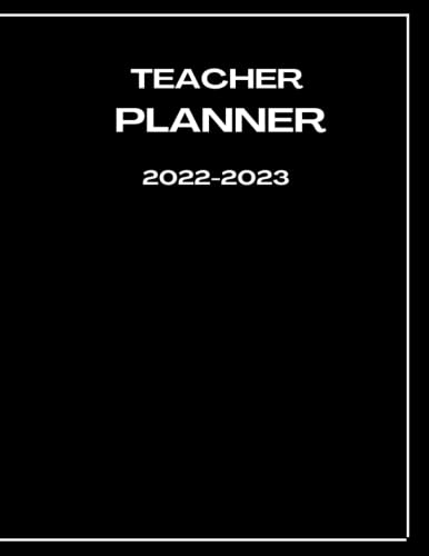 Minimalist Teacher Planner 2022-2023: Black Large Lesson Plan and ...