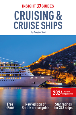 Insight Guides Cruising & Cruise Ships 2024 (Cruise Guide with eBook ...