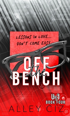 Off The Bench: Discreet Special Edition by Alley Ciz | Goodreads