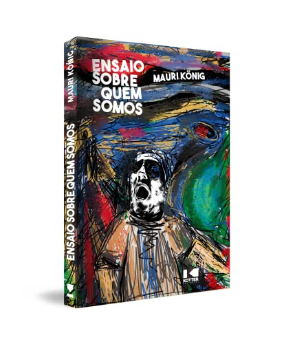 Ensaio Sobre Quem Somos by Mauri König (Autor) | Goodreads