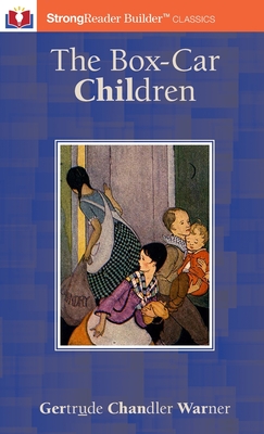 The Box-Car Children (Annotated): A StrongReader Builder(TM) Classic ...