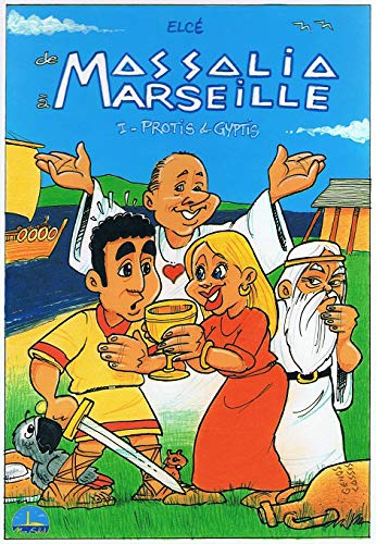 De Massalia à Marseille (French Edition) by Elcé | Goodreads