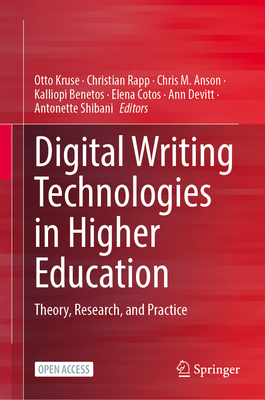 Digital Writing Technologies in Higher Education: Theory, Research, and ...