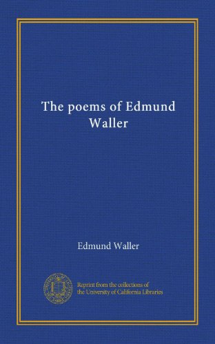 The poems of Edmund Waller (v.2) by Edmund Waller | Goodreads