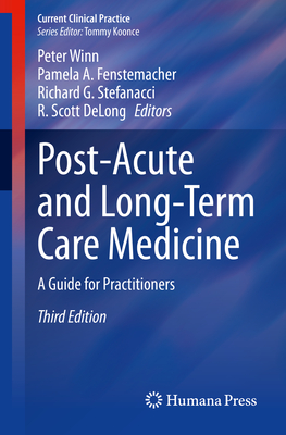 Post-Acute and Long-Term Care Medicine: A Guide for Practitioners by ...