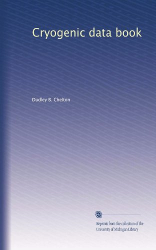 Cryogenic data book by Dudley B. Chelton | Goodreads