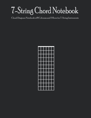 7-String Chord Notebook: Chord Diagram Notebook of 8 Columns and 5 Rows ...