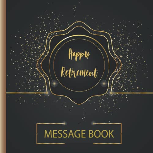 Happy Retirement Message Book: Memory Book From Work Colleagues For ...