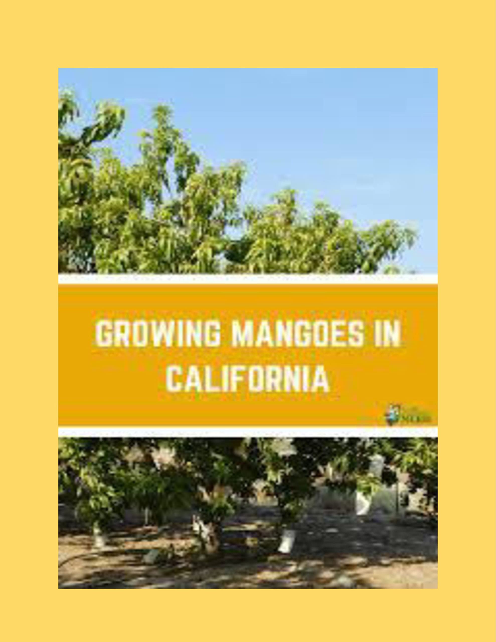 Growing Mangoes in california by AROKYA MATTHEW | Goodreads
