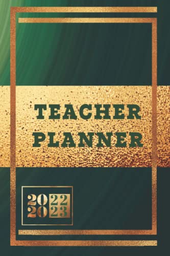 Teacher Planner 2022 2023: Weekly And Monthly Teacher Planner And ...