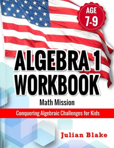 Algebra 1 Workbook: Math Mission | Conquering Algebraic Challenges for ...