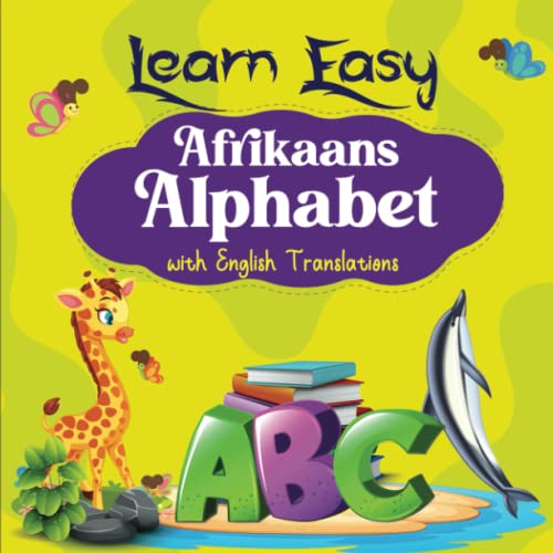 Learn Easy Afrikaans Alphabet with English Translations: A Complete ...