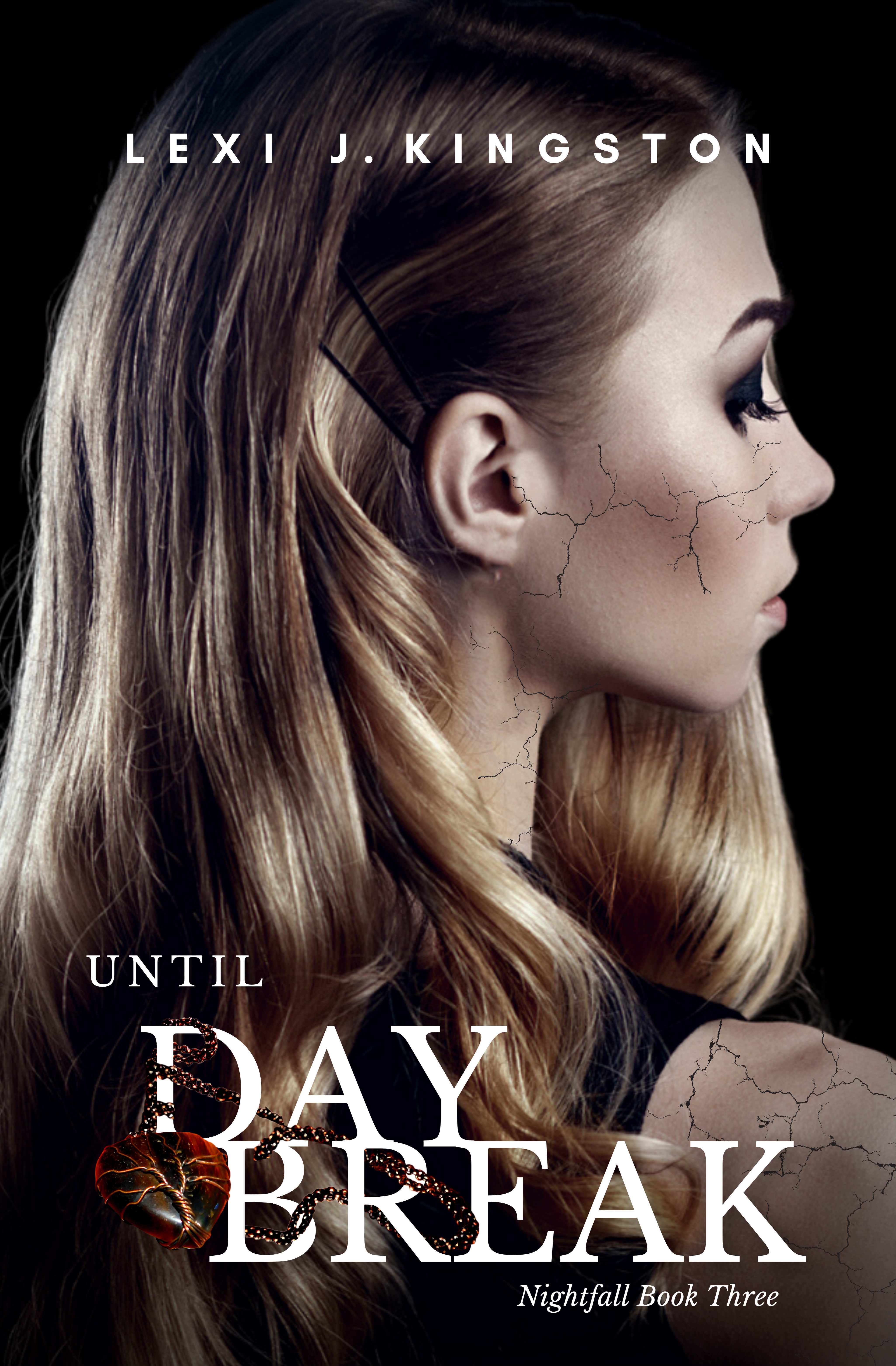 Until Daybreak (Nightfall #3) by Lexi J. Kingston | Goodreads