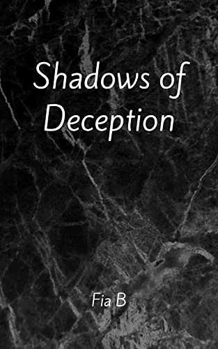 Shadows of Deception by Fia B | Goodreads