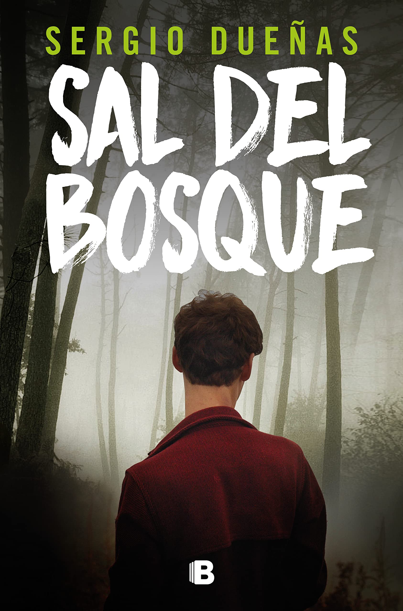 Sal del bosque (Spanish Edition) by Sergio Dueñas | Goodreads