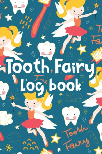 Tooth Fairy Log book: Write To The Tooth Fairy With Mazes, Keep ...