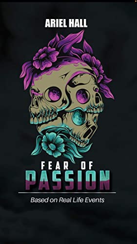 Fear Of Passion by Ariel Hall | Goodreads