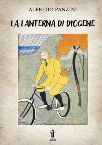 La lanterna di Diogene (Italian Edition) by Alfredo Panzini | Goodreads